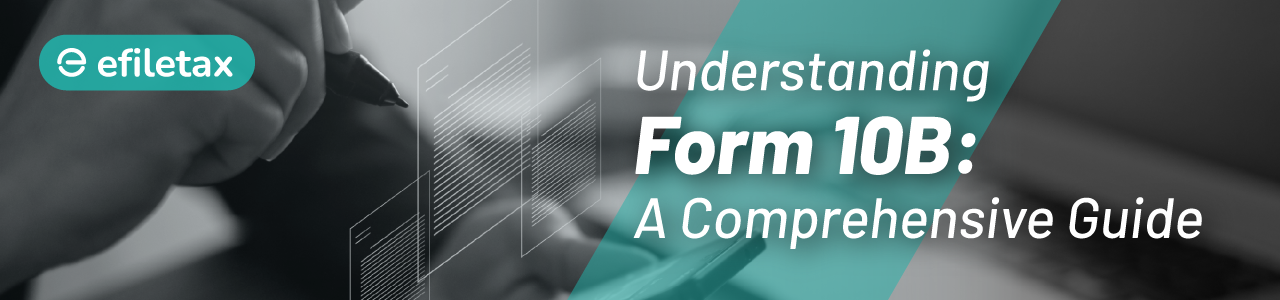 Demystifying Form 10B: Your Ultimate Guide to Accurate IT filing