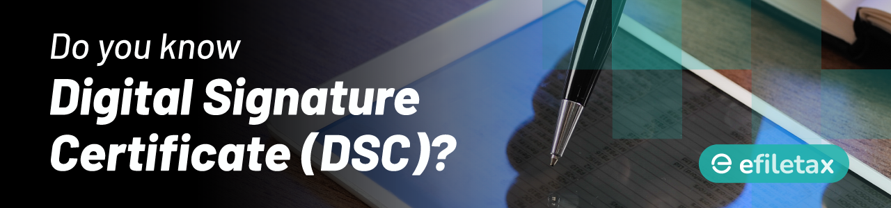 Digital Signature Certificate (DSC)