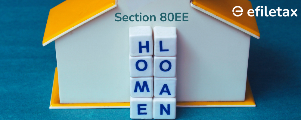Section 80EE: Tax Benefits for First-Time Home Buyers