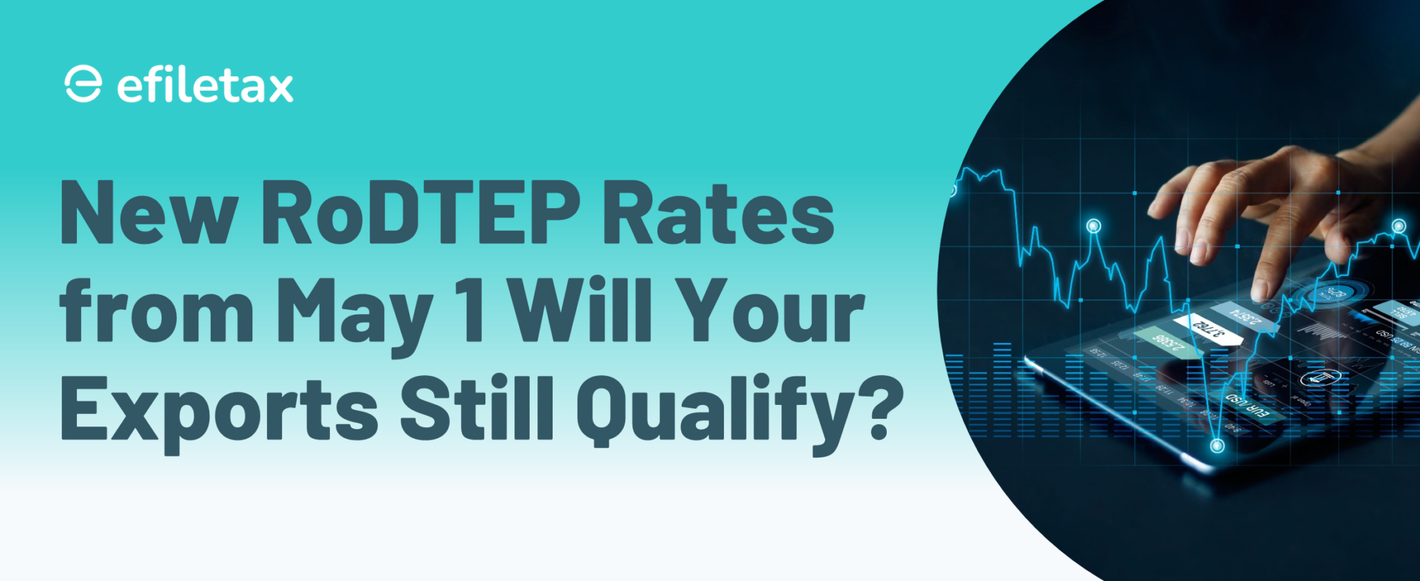 RoDTEP Scheme Restored for SEZs, EOUs & Advance Authorizations - efiletax