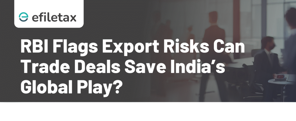 India’s Exports and Geopolitics RBI Report Highlights Trade Deal Relief ...