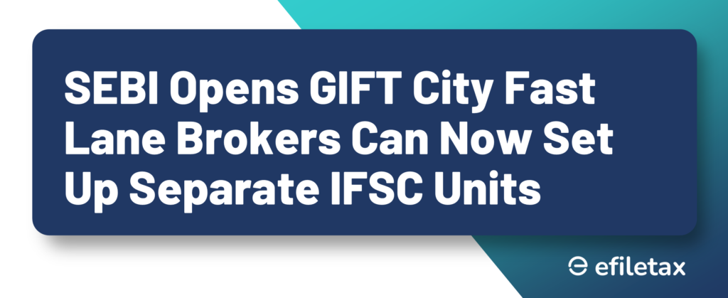SEBI Allows Separate Business Units for GIFT-IFSC Operations