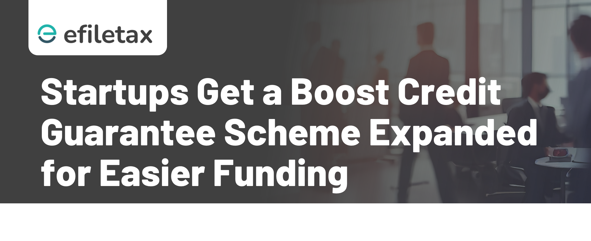 Credit Guarantee Scheme for Startups Expanded by Government