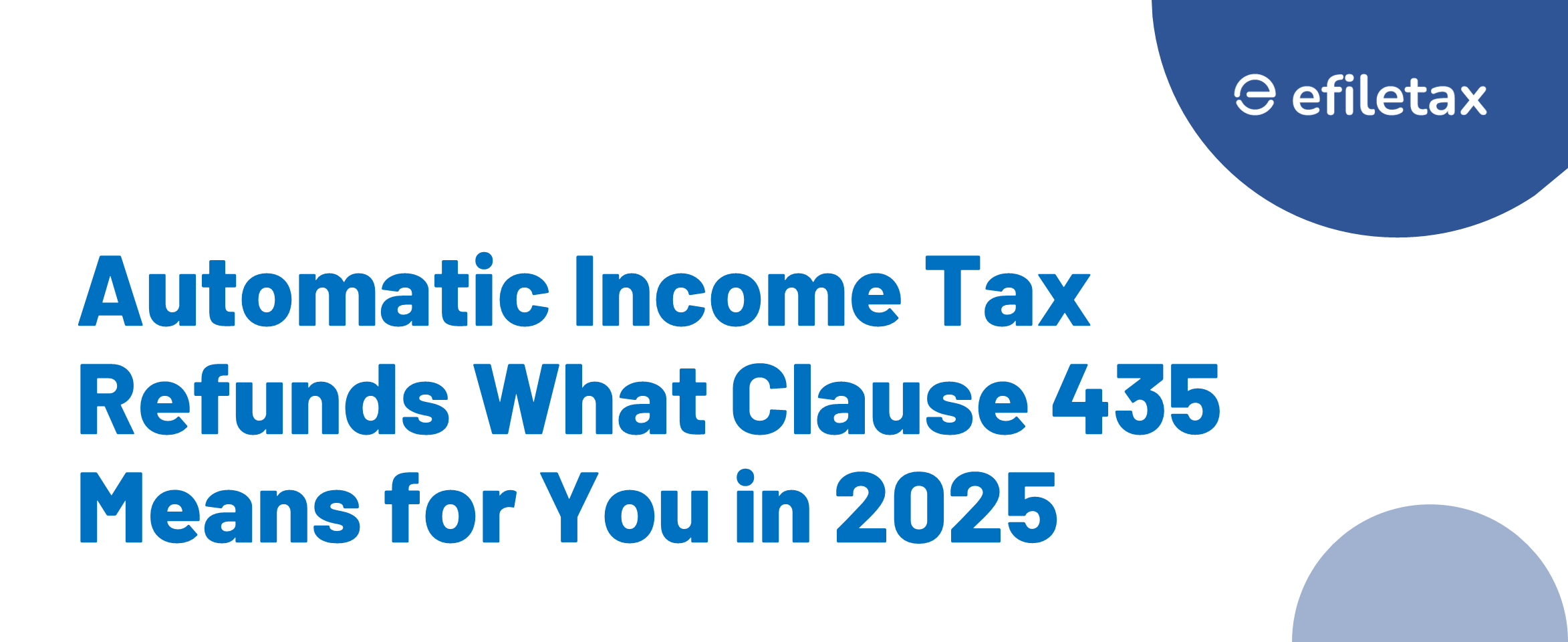 Automatic Refunds in Income Tax Clause 435 vs Section 240 - efiletax