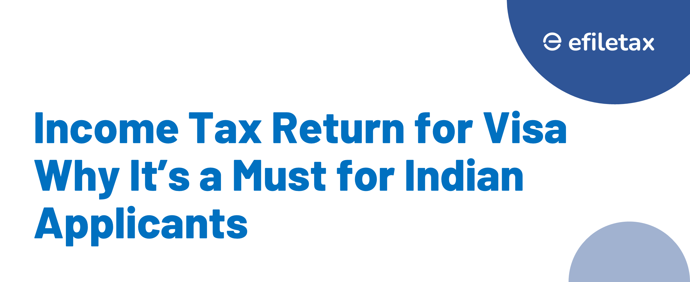 ITR for Visa Applications Key Rules for Indian Applicants - efiletax